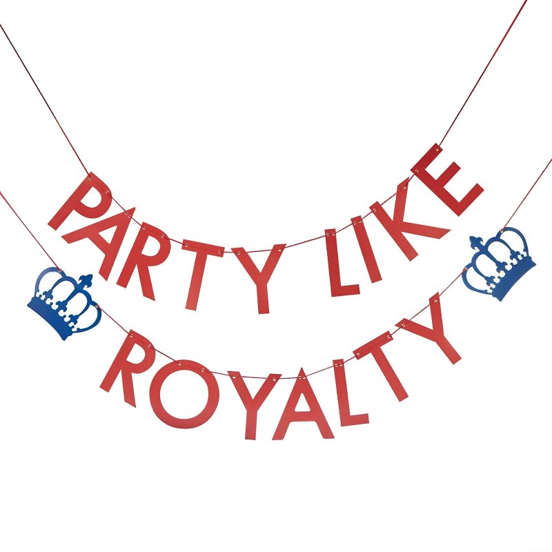 Party Like Royalty Banner – The Party Shack